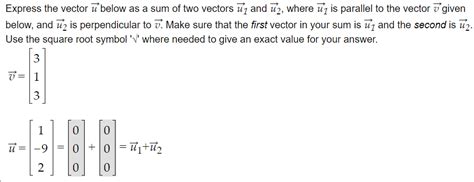 solved express the vector u below as a sum of two vectors u1
