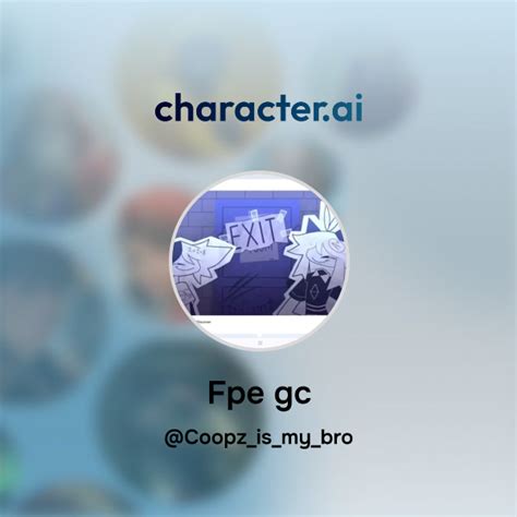 Chat with Fpe gc | character.ai | Personalized AI for every moment of your day