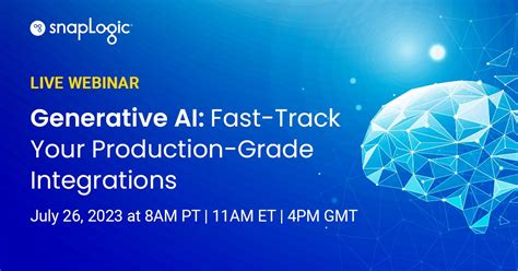 Generative Ai Fast Track Your Production Grade Integrations Snaplogic