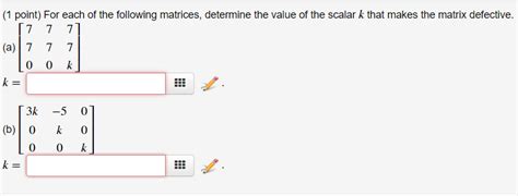 Solved For Each Of The Following Matrices Determine The Chegg