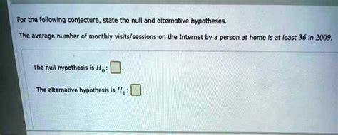 for the following conjecture state the null and alternative hypotheses