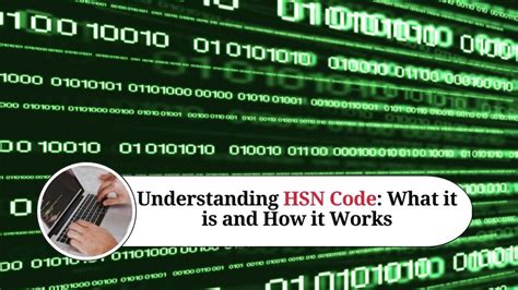 Understanding HSN Code What It Is And How It Works Marg ERP Blog