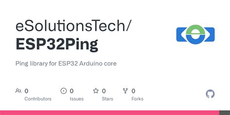 Github Esolutionstechesp32ping Ping Library For Esp32 Arduino Core