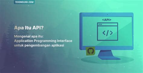 Apa Itu API Application Programming Interface Teksnologi