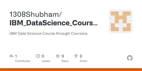 Github 1308shubhamibmdatasciencecoursera Ibm Data Science Course