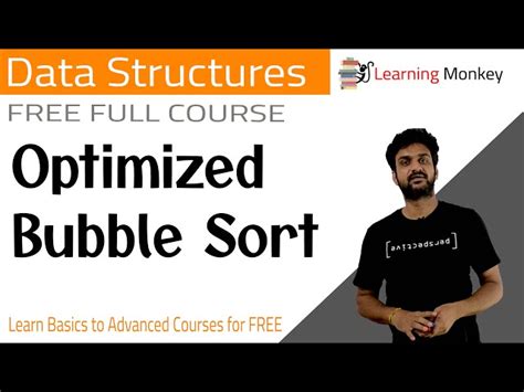 Optimized Bubble Sort Algorithm Ritambhara Technologies