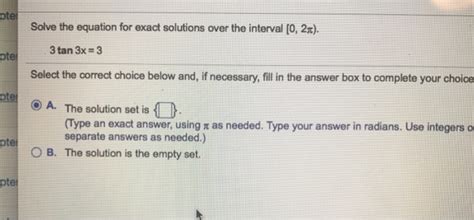 Solved Solve The Equation For Exact Solutions Over The