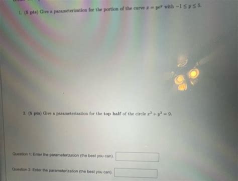 solved 1 5 pts cive a parameterization for the portion of