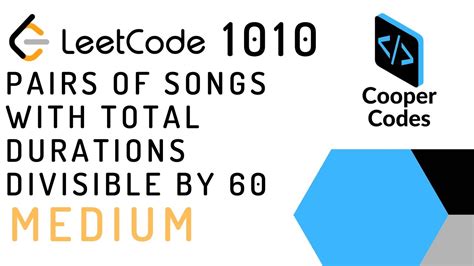 leetcode 1010 pairs of songs with total durations divisible by 60