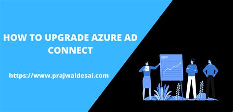 4 Proven Steps To Upgrade Azure Ad Connect