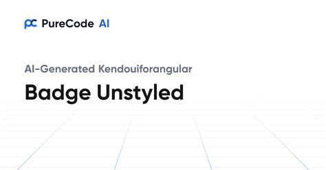 Build Great Kendouiforangular Badge Unstyled Components Faster Using Ai Tools