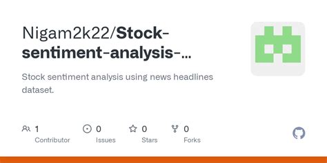 Github Nigam K Stock Sentiment Analysis Using News Headlines Dataset Stock Sentiment