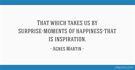 That Which Takes Us By Surprise Moments Of Happiness That