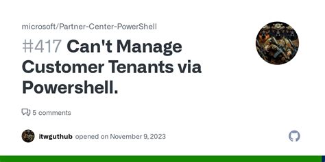 Cant Manage Customer Tenants Via Powershell · Issue 417 · Microsoftpartner Center Powershell