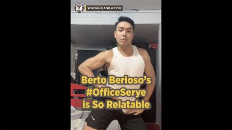 Berto Beriosos Officeserye Is So Relatable Youtube
