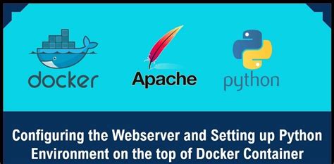 Configuring The Webserver And Setting Up Python Environment On The Docker
