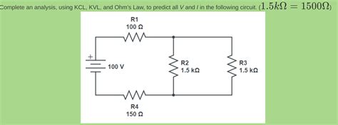 Solved Complete An Analysis Using KCL KVL And Ohm S Chegg