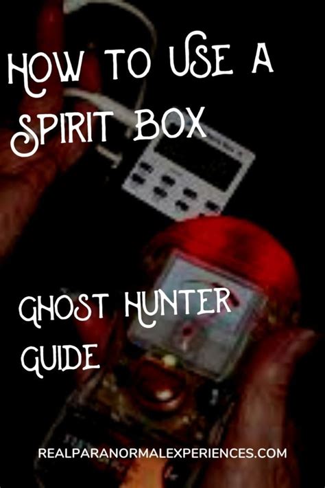 How Do Spirit Boxes Work [a Ghost Hunters Guide] Real Paranormal