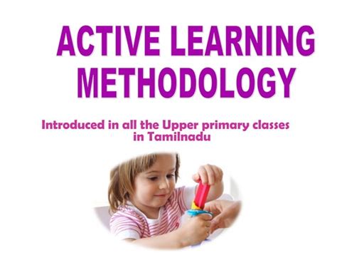 Activity Based Learning And Active Learning Methodology Ppt