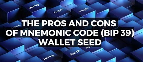 The Pros And Cons Of Mnemonic Code Bip 39 Wallet Seed By April