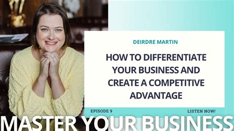 How To Differentiate Your Business And Create A Competitive Advantage