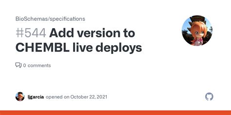 Add Version To Chembl Live Deploys · Issue 544 · Bioschemas