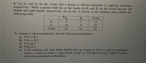 Solved 6 Let A1 And A2 Be The Events That A Person Is Chegg Com