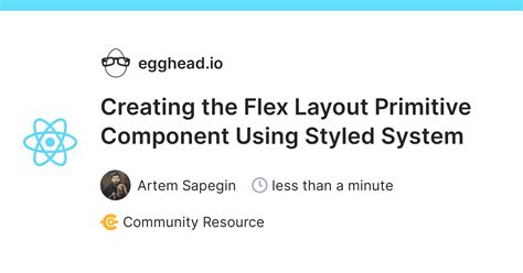 Creating The Flex Layout Primitive Component Using Styled System