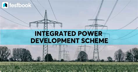 integrated power development scheme ipds objective and features