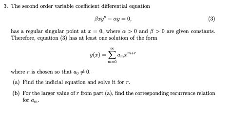 Solved 3 The Second Order Variable Coefficient Differential