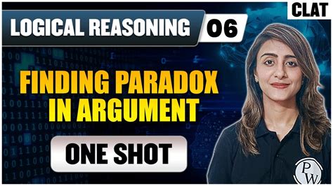 Logical Reasoning 06 Finding Paradox In Argument One Shot Clat Preparation Youtube