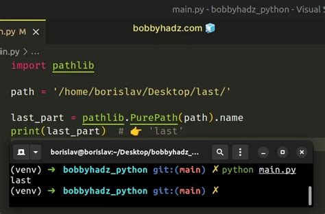 How To Get The Last Part Of A Path In Python Bobbyhadz