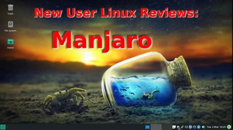 New User Linux Reviews Manjaro