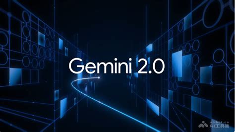 gemini 2 0 谷歌推出的原生多模态输入输出 agent 为核心的ai模型 ai工具集