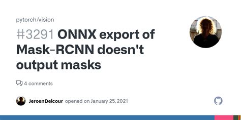 onnx export of mask rcnn doesn t output masks · issue 3291 · pytorch