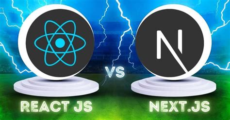 React Vs Nextjs Which Framework Is Best For Your Project In 2025