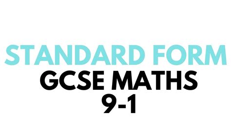 Gcse Maths 9 1 Standard Form Multiplying And Dividing Standard Form Adding And Subtracting