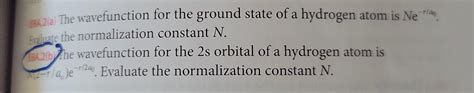 Solved [85 2 A The Wavefunction For The Ground State Of A