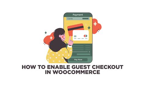 how to enable woocommerce guest checkout 2 different ways