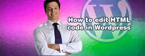 How To Edit Html Code In Wordpress Add Html 01 2025