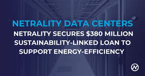 netrality data centers secures 380m sustainability linked loan to
