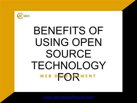 Benefits Of Using Open Source Technology For Web Developmentpptx