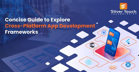 Cross Platform App Development Frameworks Concise Guide