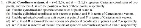 Solved 1 10 Pts Coordinate Systems A 1 2 0 And B