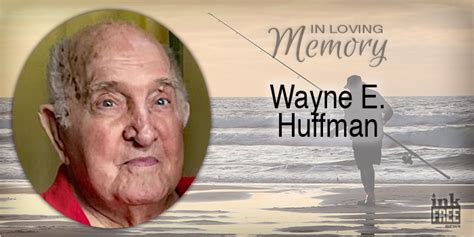 Wayne E Huffman