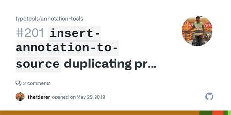 Insert Annotation To Source Duplicating Pre Existing Annotations Issue Typetools