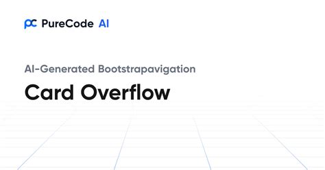 Build Great Bootstrapavigation Card Overflow Components Faster Using Ai Tools