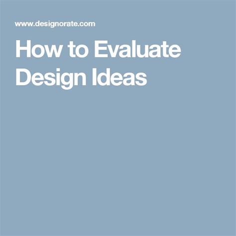 How To Evaluate Design Ideas Evaluation Design Thinking Tools Design