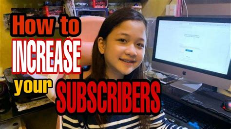how to increase your subscribers youtube