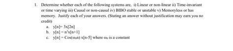 Solved Determine Whether Each Of The Following Systems Are Chegg